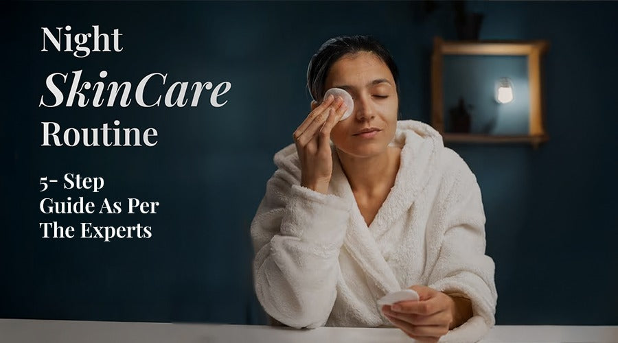 Night Time Skincare Routine - Step-by-Step Guide – JiViSa